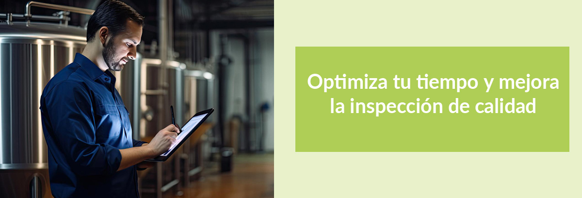 Optimiza tu tiempo y mejora la inspección de calidad - Site LATAM