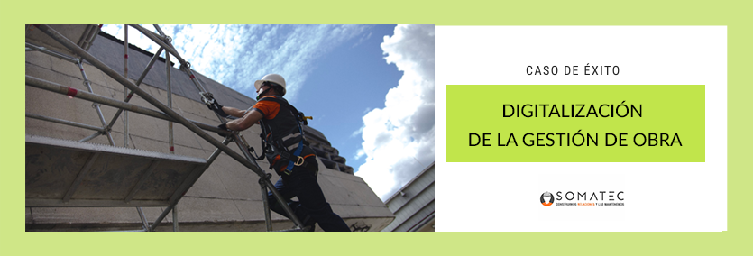 Caso de éxito: digitalización de la gestión de obra